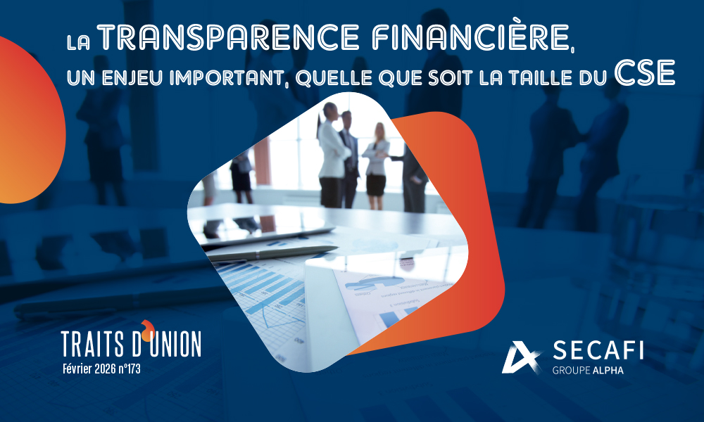 La transparence financière des CSE | Traits d'Union N°173 | Février ...